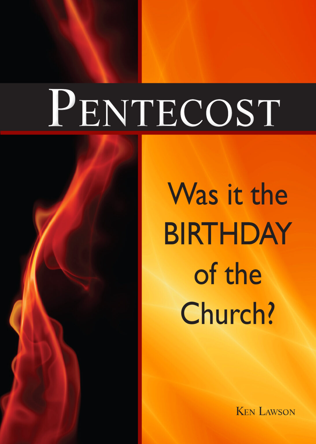 Booklet: Pentecost – Was it the Birthday of the Church? – Berean Bible ...