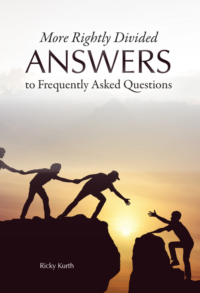 Paperback: More Rightly Divided Answers to Frequently Asked Questions ...